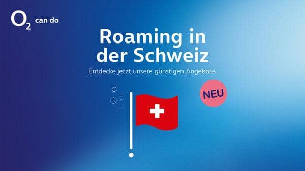 o2 Roaming-Optionen für die Schweiz ab 2,99